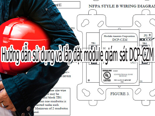 Hướng dẫn sử dụng và lắp đặt module giám sát DCP-CZM | CUNG CẤP THIẾT ...